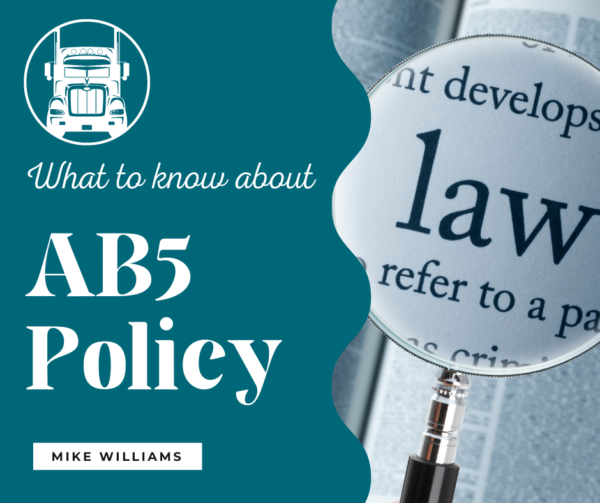 What is AB5 and How Does it Impact the Trucking Industry?